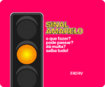 Sinal amarelo: pode avançar? Dá multa? O que fazer?