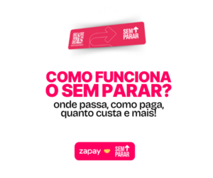 Como funciona o Sem Parar: preços, planos e onde passa!
