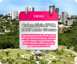 Calendário IPVA 2025 MT: datas por placa, valor e consulta